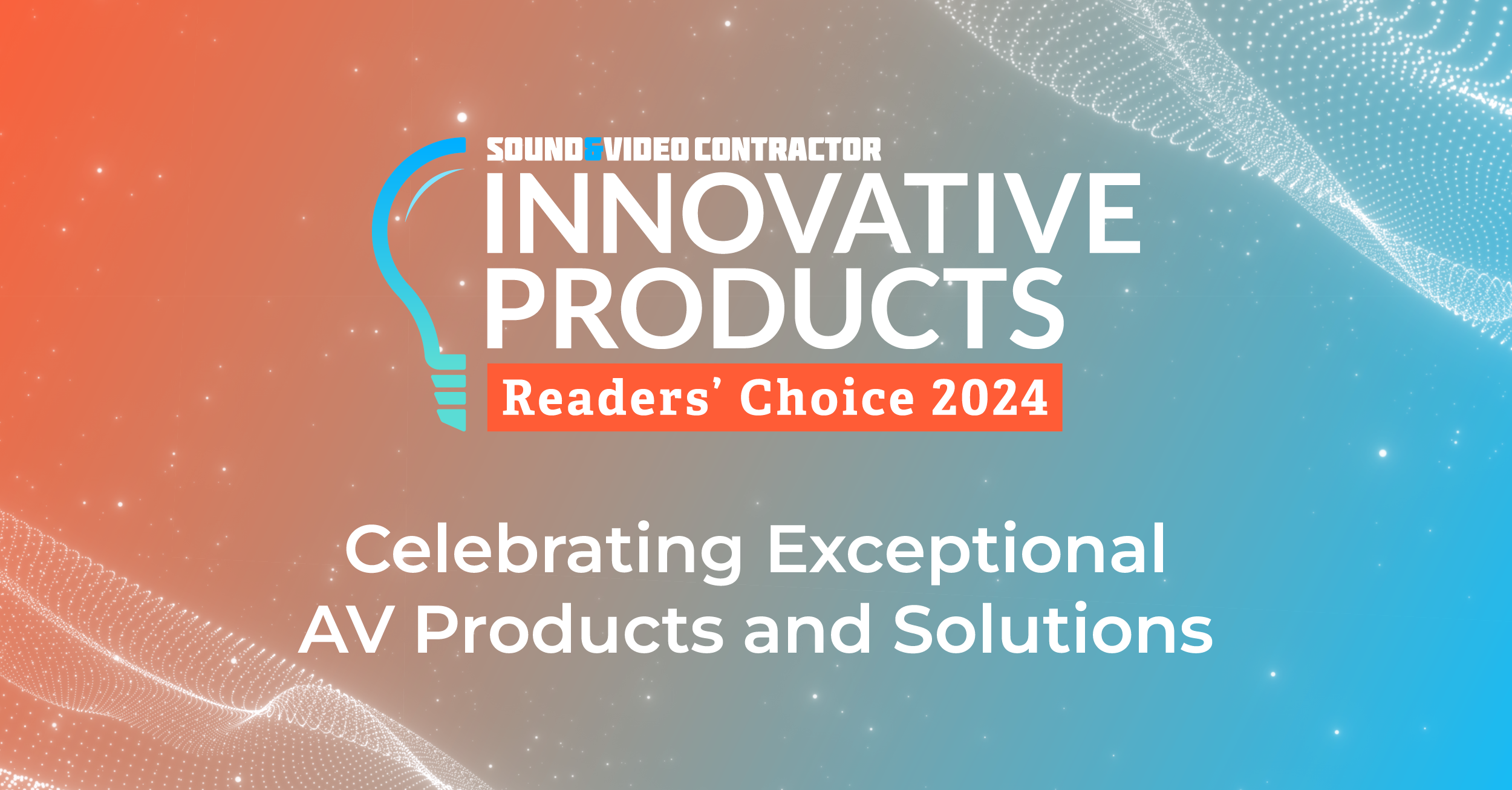 Deadline extended for the SVC 2024 Innovative Products Awards: Readers' Choice! - Sound & Video ...