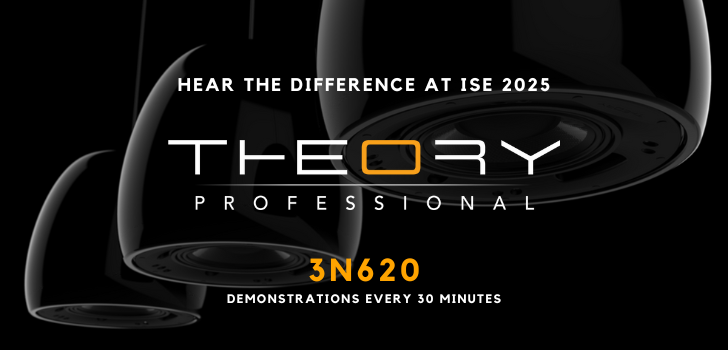 Theory Professional to Make its Official Debut on the ISE 2025 Show Floor - Sound & Video Contractor