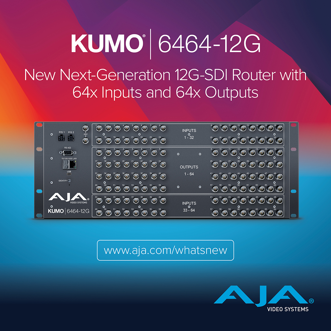AJA Launches All-New KUMO 6464-12G 12G-SDI Router Ahead of NAB 2025 ...